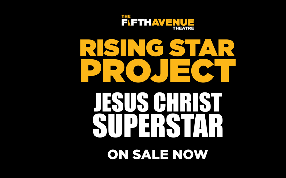 Rising Star Project: Jesus Christ Superstar \ 5th Avenue Theatre